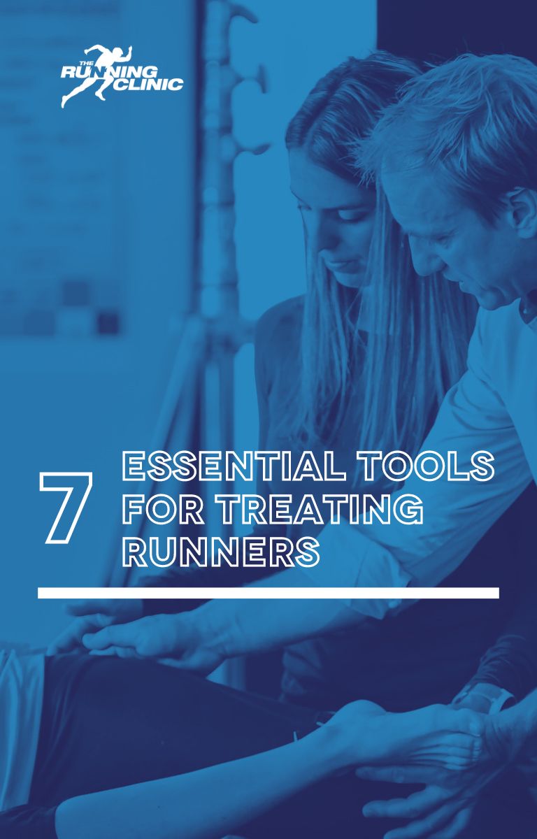 7 essential tools for treating runners - Free ebook - The Running Clinic